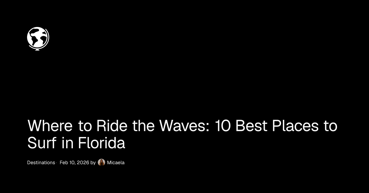 Where to Ride the Waves: 10 Best Places to Surf in Florida | Wander