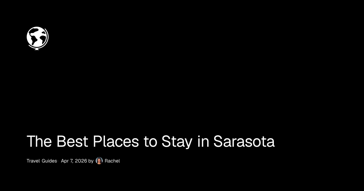 The Best Places to Stay in Sarasota | Wander