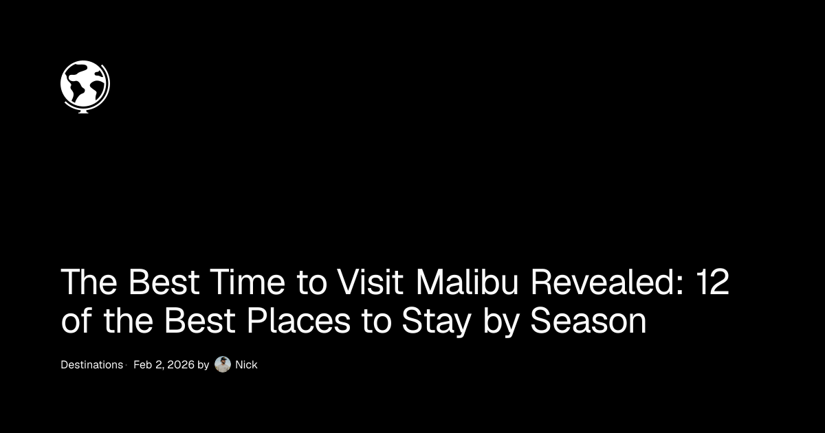 The Best Time to Visit Malibu Revealed: 12 of the Best Places to Stay ...