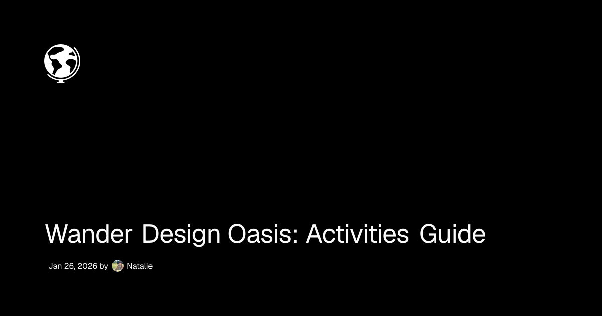Wander Design Oasis: Activities Guide | Wander