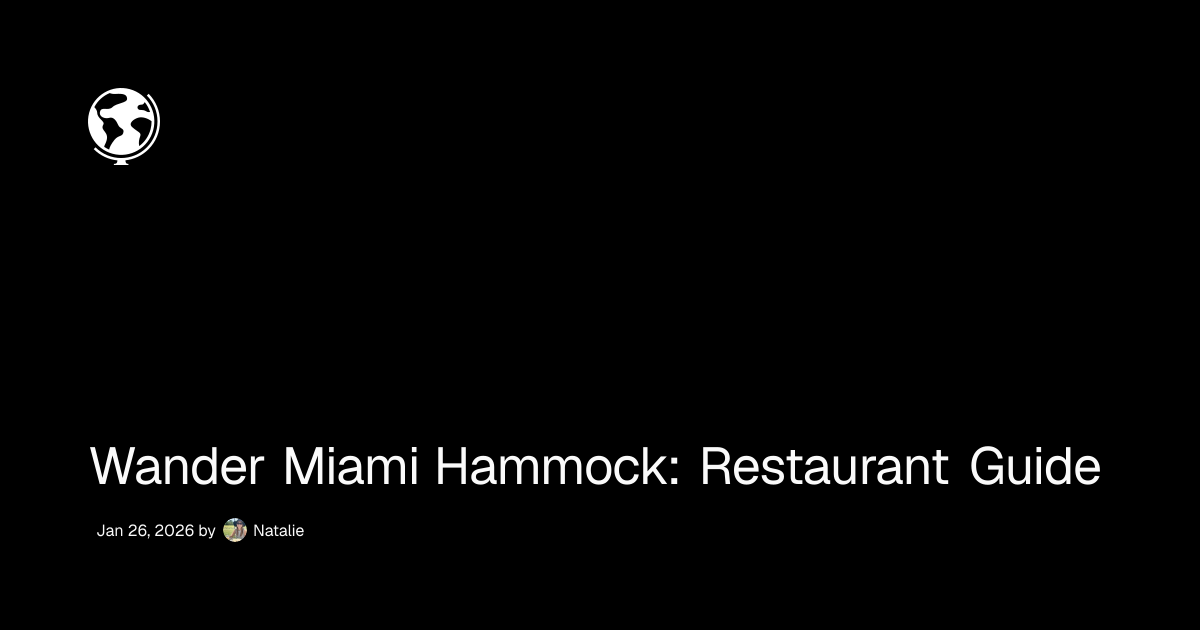 Wander Miami Hammock: Restaurant Guide | Wander