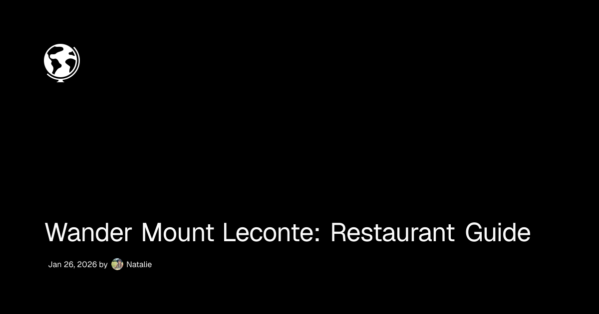 Wander Mount Leconte: Restaurant Guide | Wander